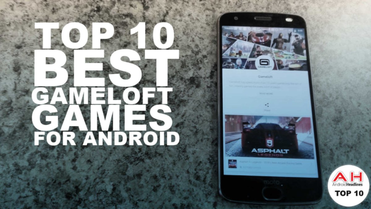 Top 10 Best Gameloft Games For Android in October 2018