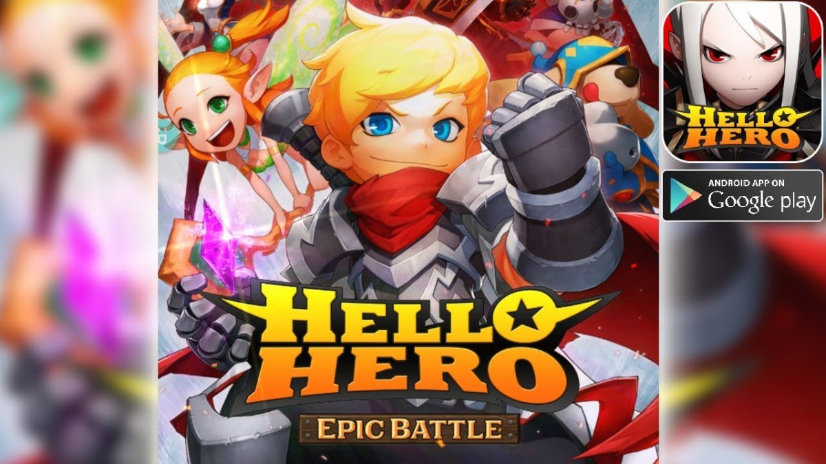 Action RPG Game ‘Hello Hero Epic Battle’ Brings An Impressive Experience