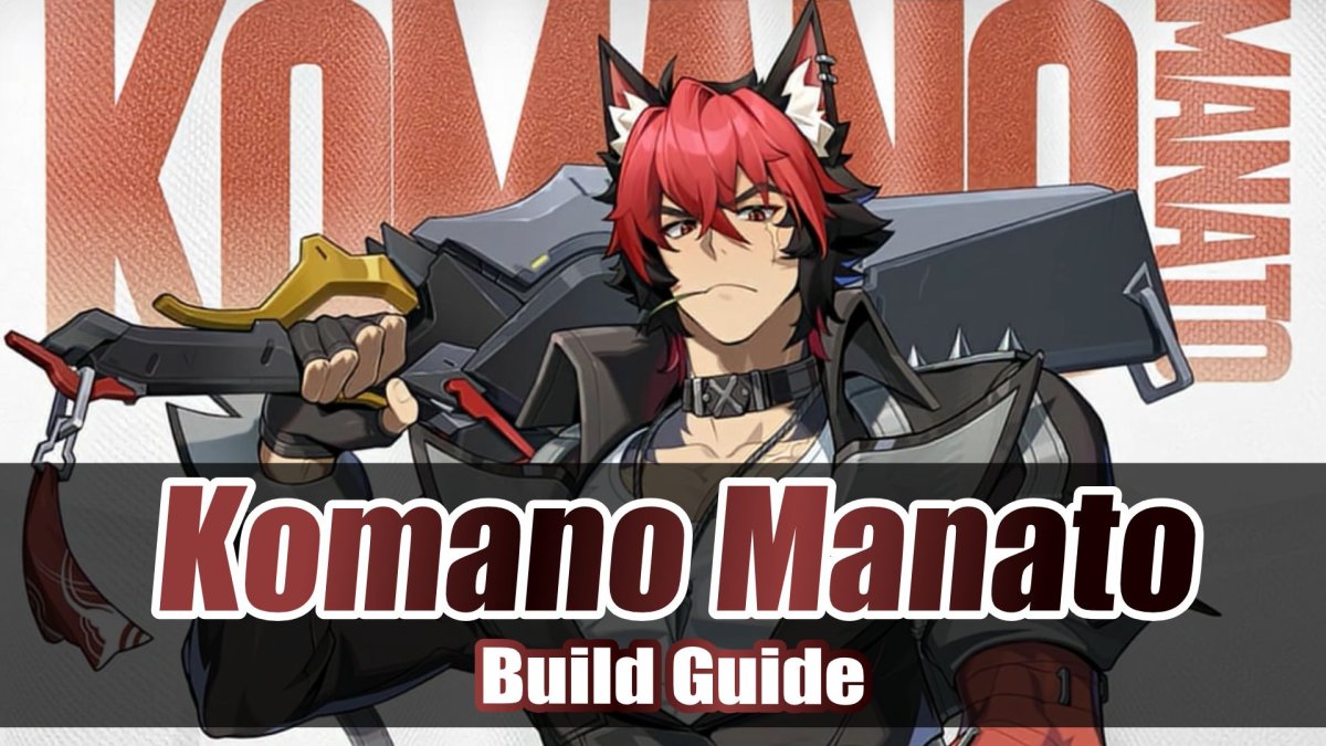 Zenless Zone Zero: Komano Manato Guide - Best Builds and Teams