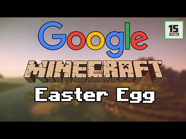 Google's Easter Egg Celebrates Minecraft 15th Anniversary
