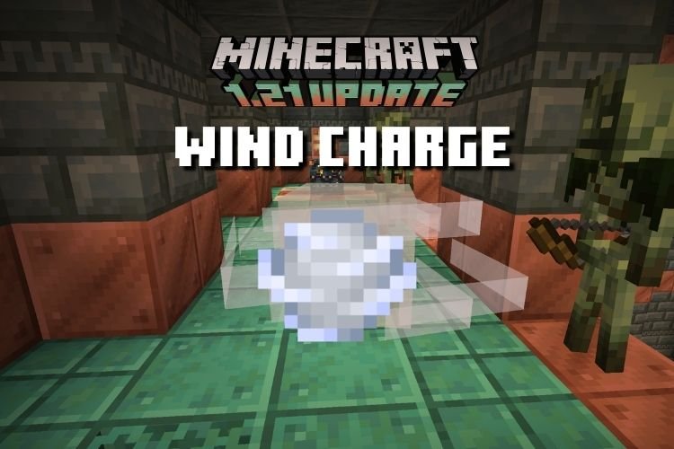 Wind Charge Minecraft: How To Get The Newest Weapon In Update 1.21