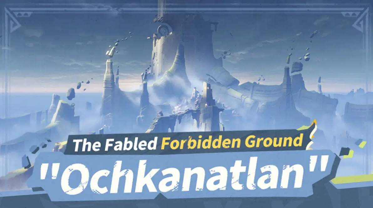 Genshin Impact Expands: The Enchanting New Region of Ochkanatlan